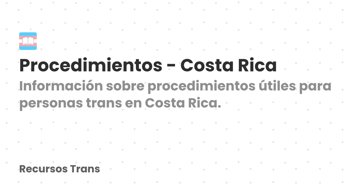 Procedimientos - Costa Rica | Recursos Trans